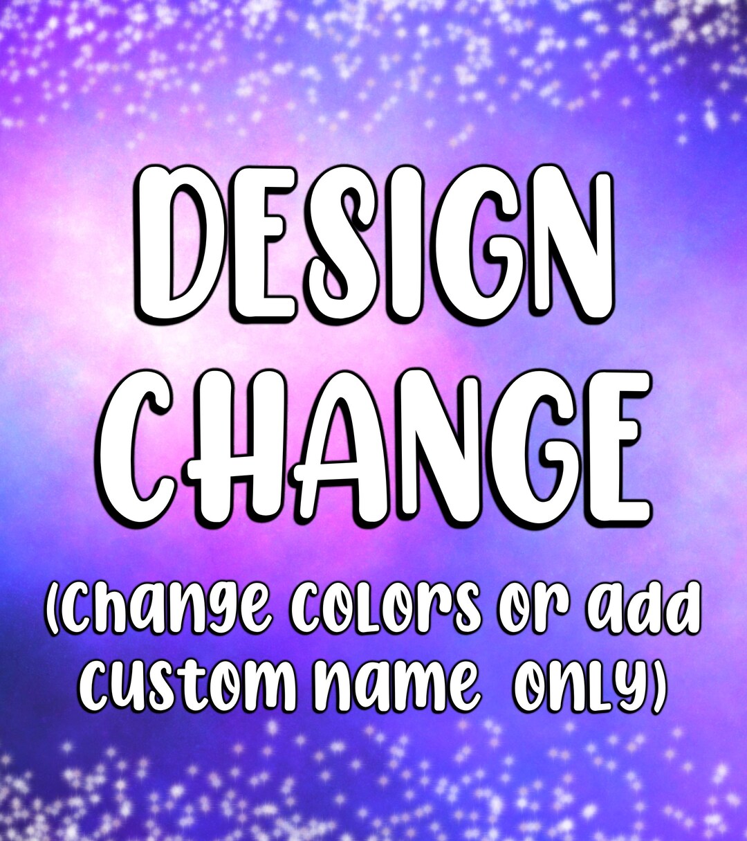 Design Change Png,custom Order Png,,custom Design,color Change,text ...