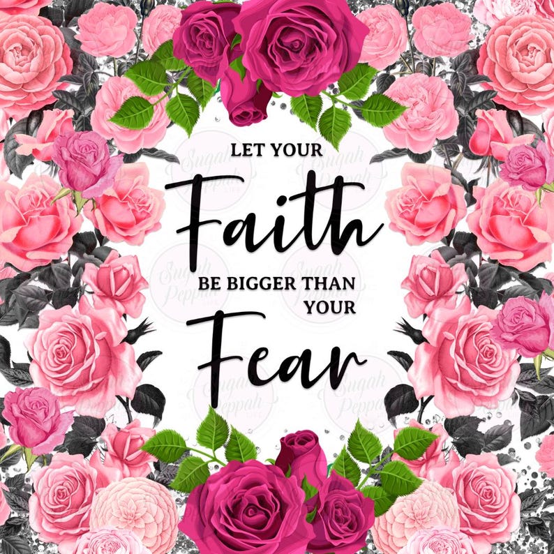 Faith Png, Fear Png, Rose Png, Faith Fear, - Etsy