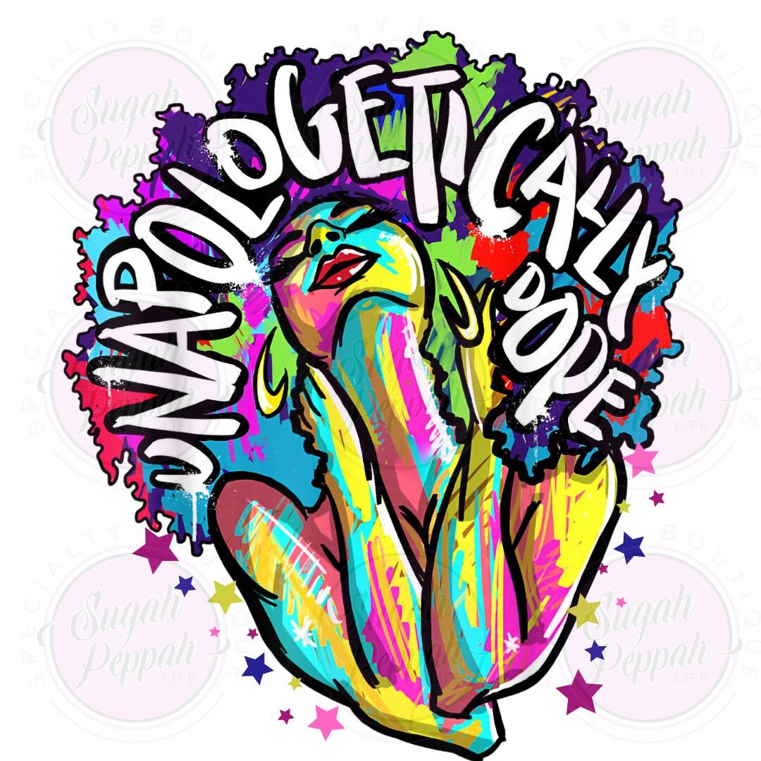 Unapologetically Dope Png, Unapologetic Png, Dope Png, Black Woman Png ...