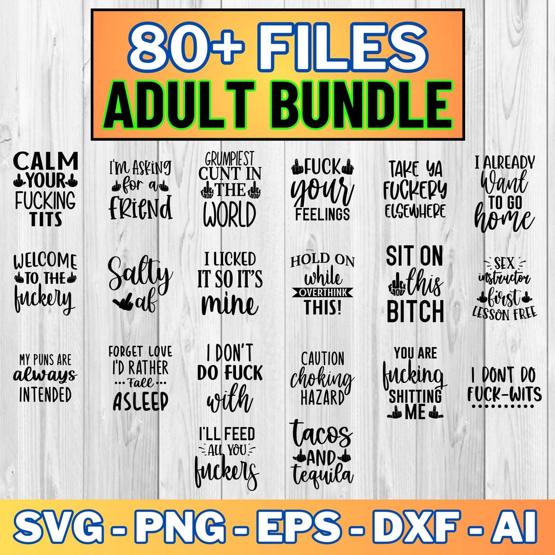 Funny Adult SVG Bundle: Rude Sarcastic Quotes (digital Download) - Etsy
