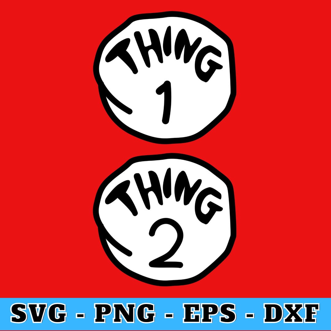 Thing 1 and Thing 2 Layered Svg , Cricut , Diy - Etsy