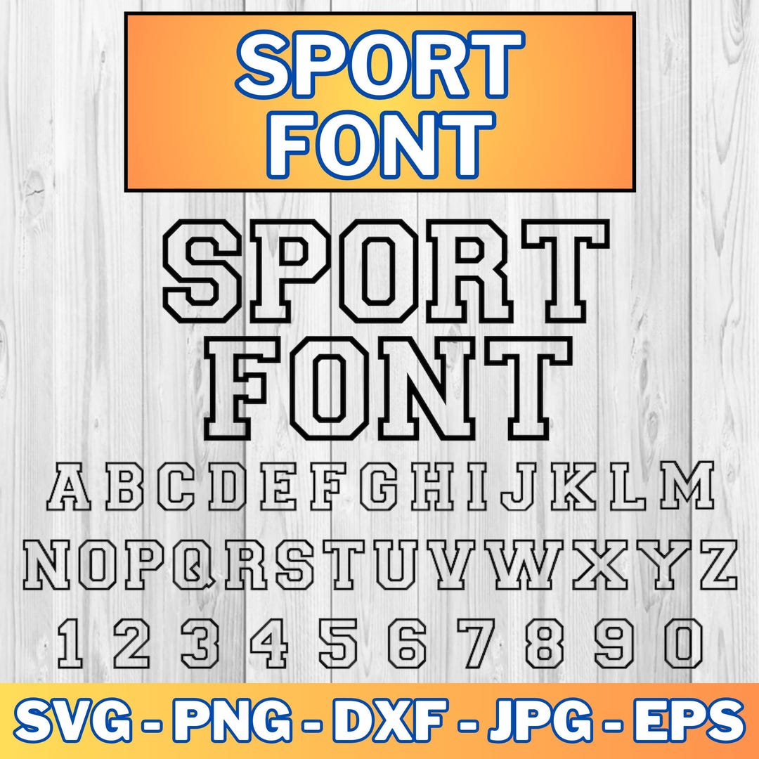 SPORT FONT SVG, Sport Alphabet Svg, Sport Numbers Svg, Athletic Font ...