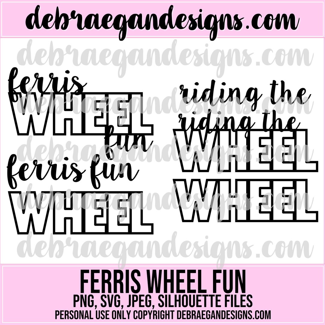 Ferris Wheel Fun Digital Cut File - SVG, PNG, JPEG - Cricut, Silhouette ...