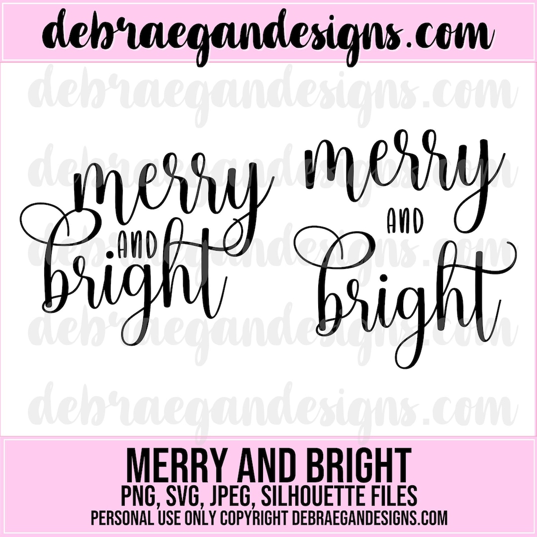 Merry and Bright Digital Cut File - 2 Styles- SVG, PNG, JPEG ...