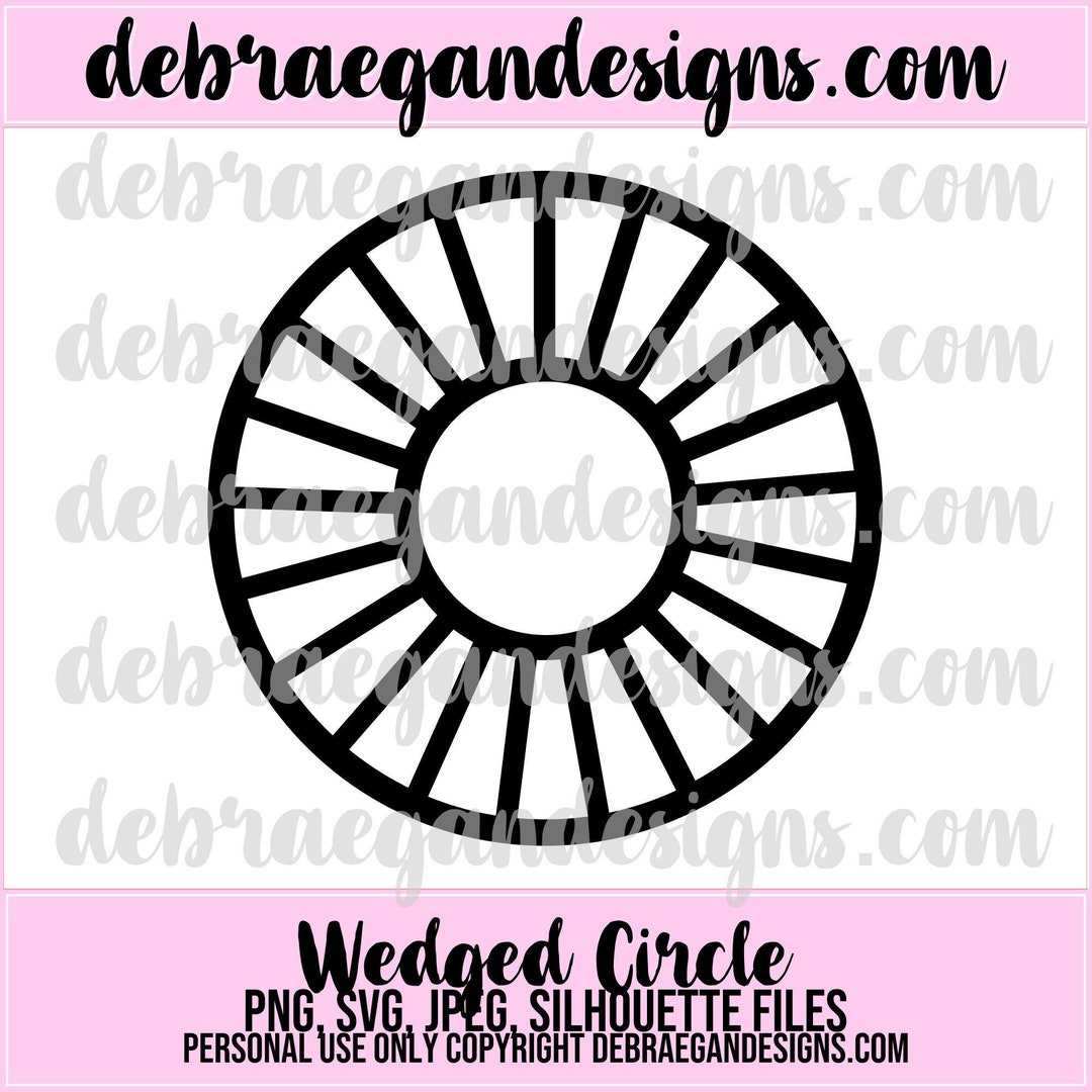 Wedged Circle - SVG, PNG, JPEG - Silhouette Cameo, Cricut - Cut File ...