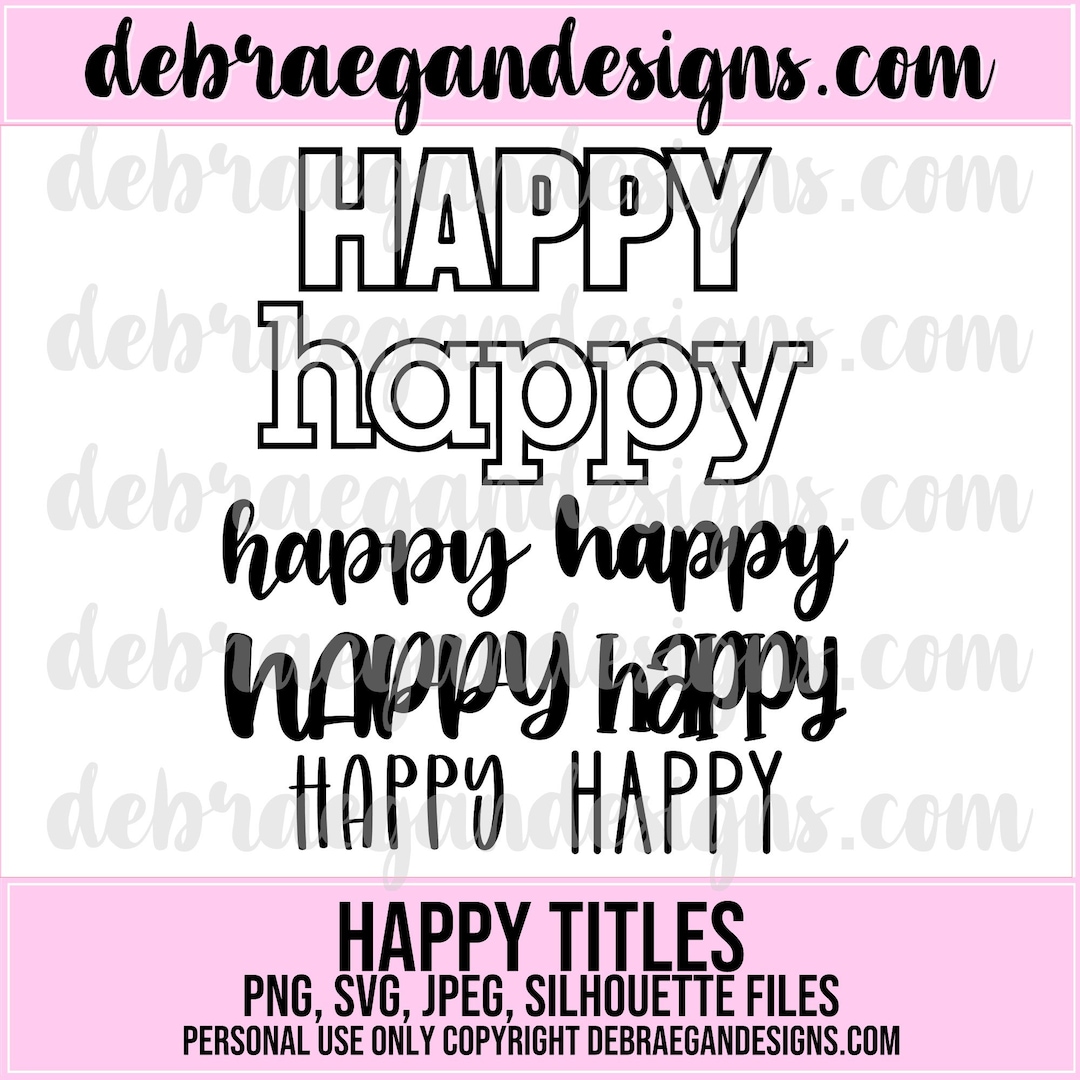 Happy Titles - 8 Styles Cut Files - SVG, PNG - Digital Cut File, Cricut ...