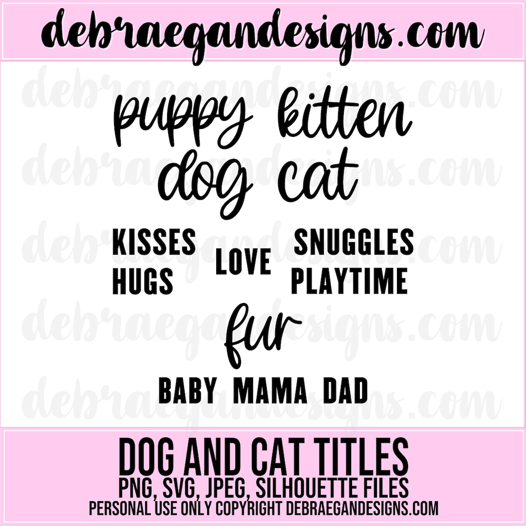 Dog and Cat Titles - Digital Cut File - SVG, PNG, JPEG - Cricut ...