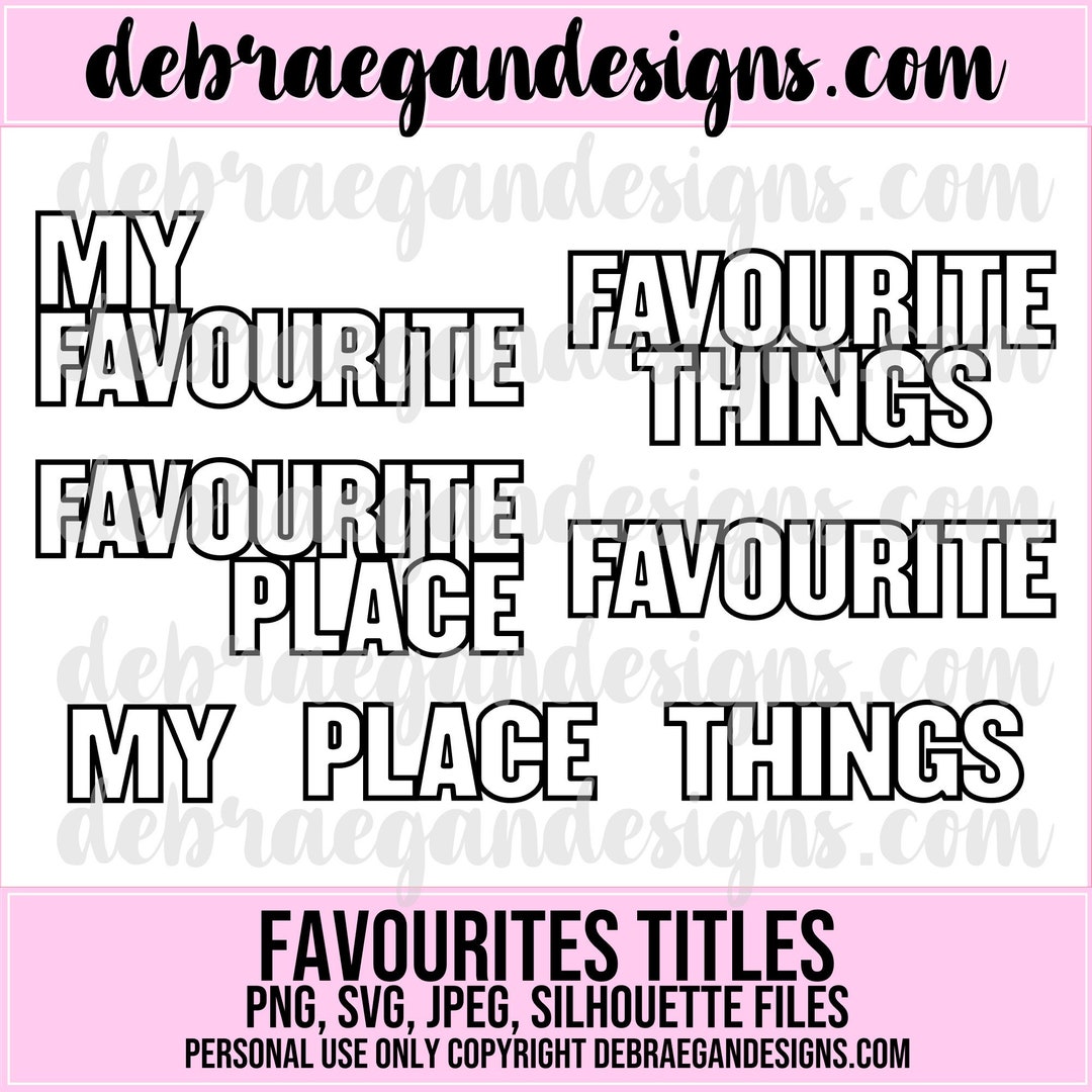 Favourites Titles Digital Cut File - SVG, PNG, JPEG - Silhouette ...