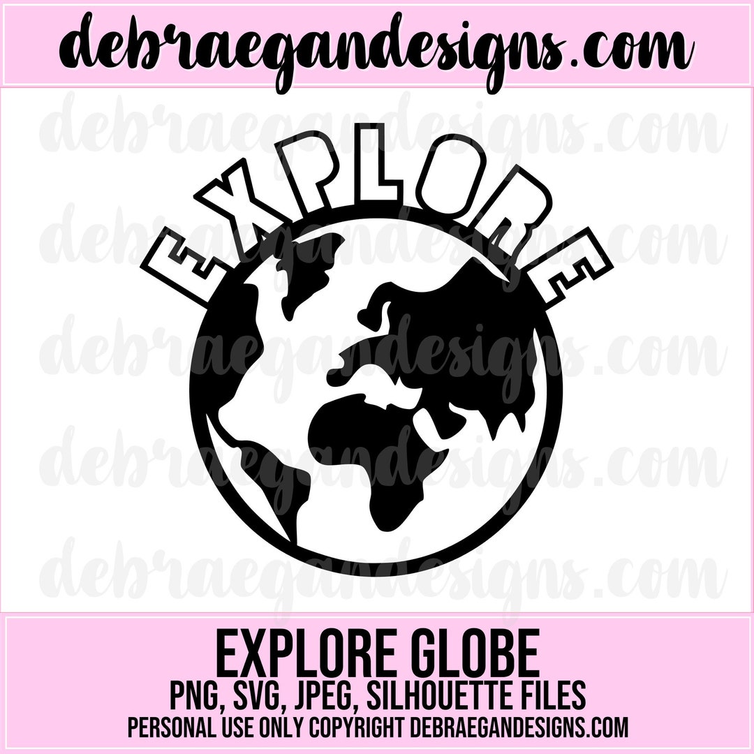 Explore Globe Digital Cut File - SVG, PNG, JPEG - Silhouette Cameo ...