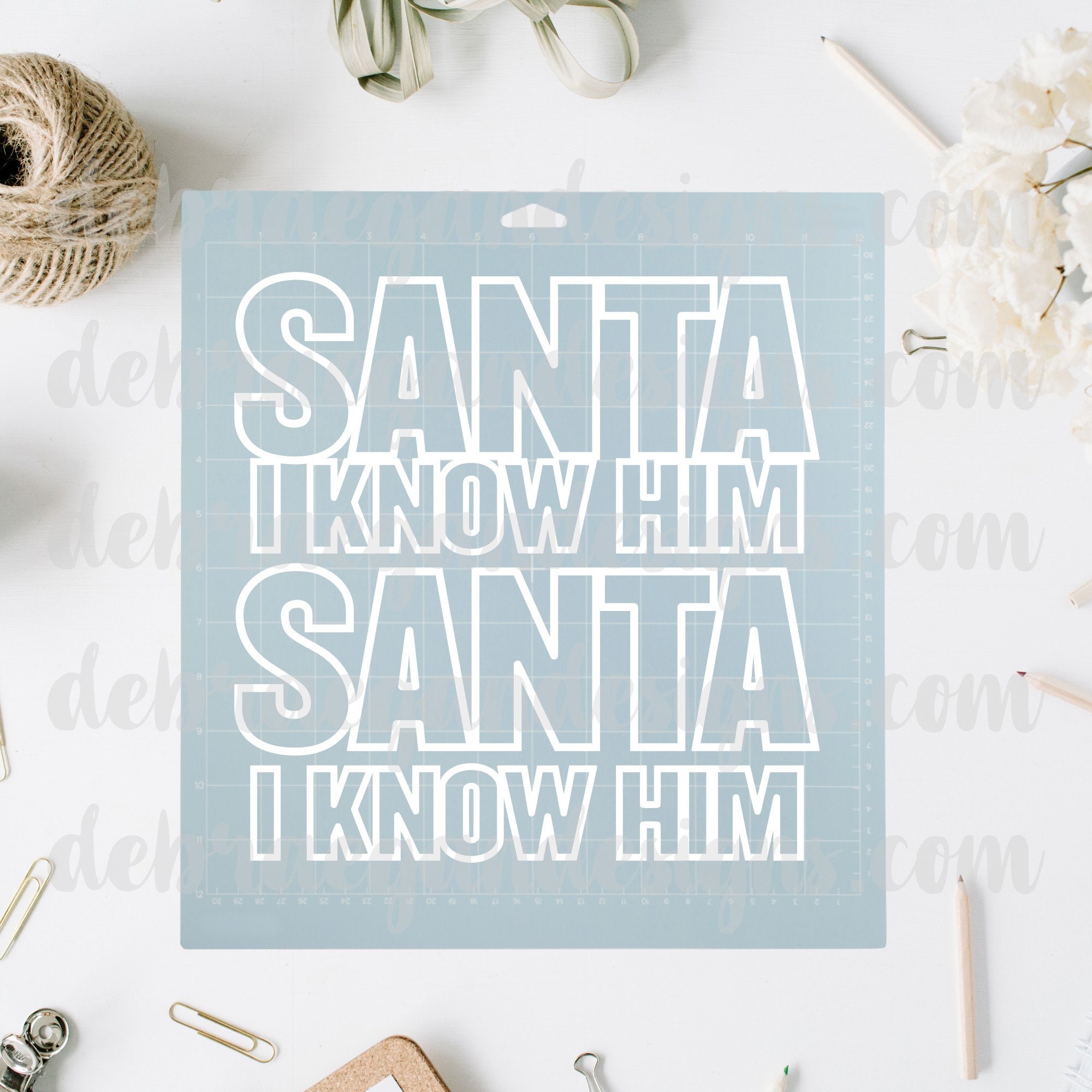 Santa, I Know Him Digital Cut File - SVG, PNG, JPEG - Silhouette ...