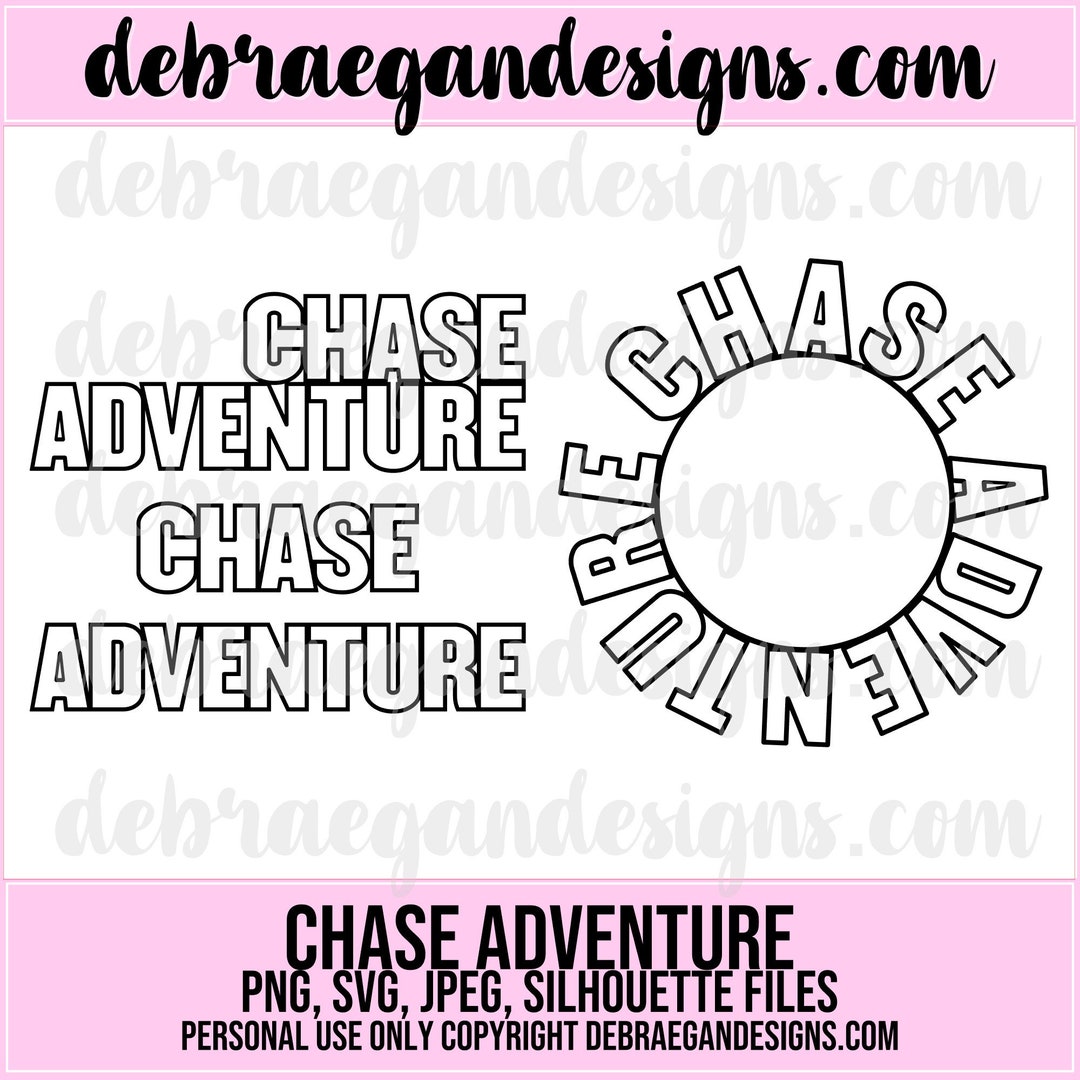 Chase Adventure Titles - 2 Styles- SVG, PNG, JPEG - Silhouette Cameo ...