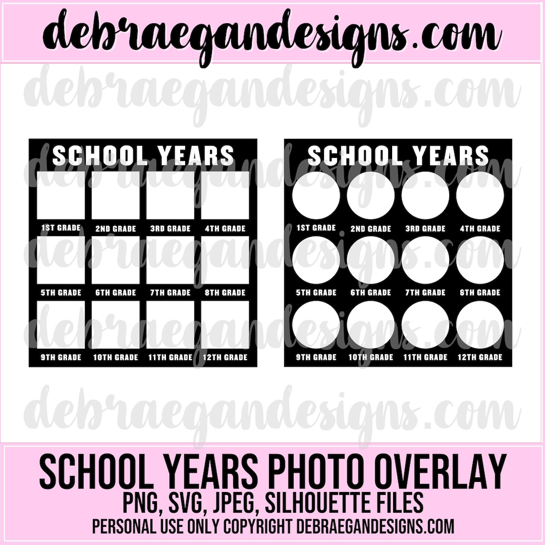 School Years Overlay Digital Cut File - 2 Styles - SVG, PNG - 1st Grade ...