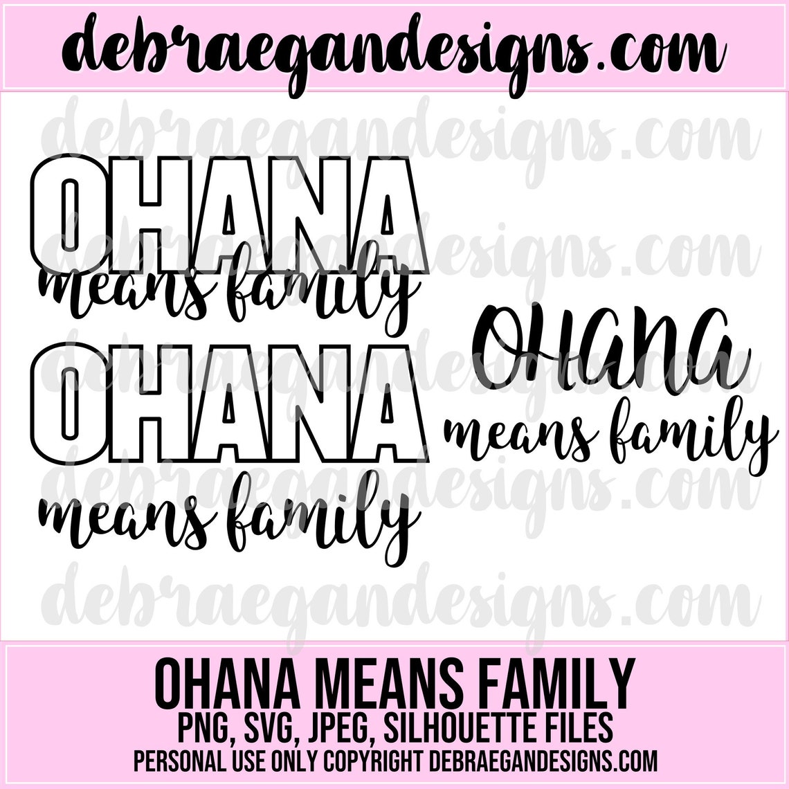 Ohana Means Family Digital Cut File 2 Styles SVG, PNG, JPEG Silhouette ...