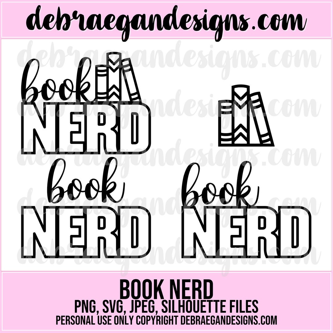 Book Nerd Title - SVG, PNG, JPEG - Silhouette Cameo, Cricut - Cut File ...