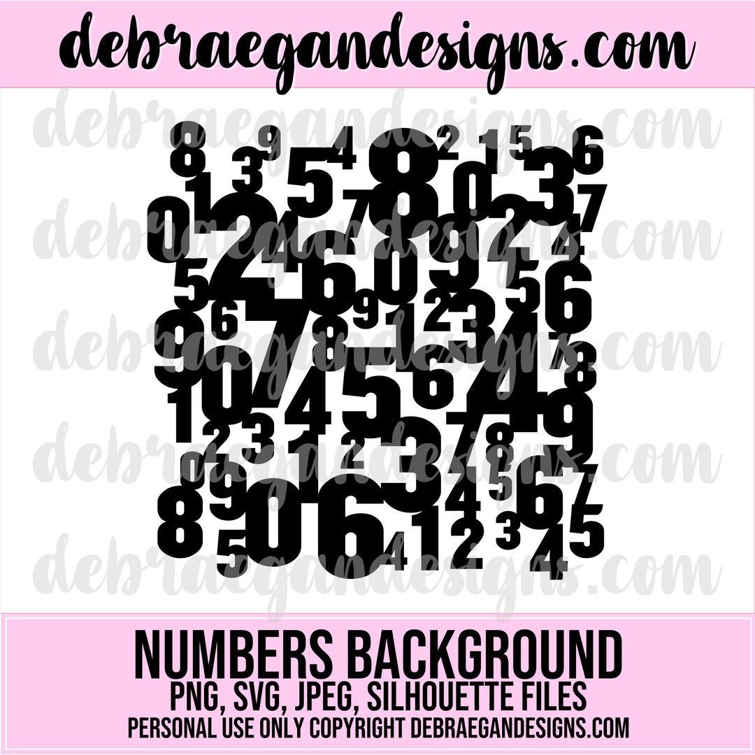 Numbers Background Digital Cut File - SVG, PNG - Numeral, Numbers SVG ...