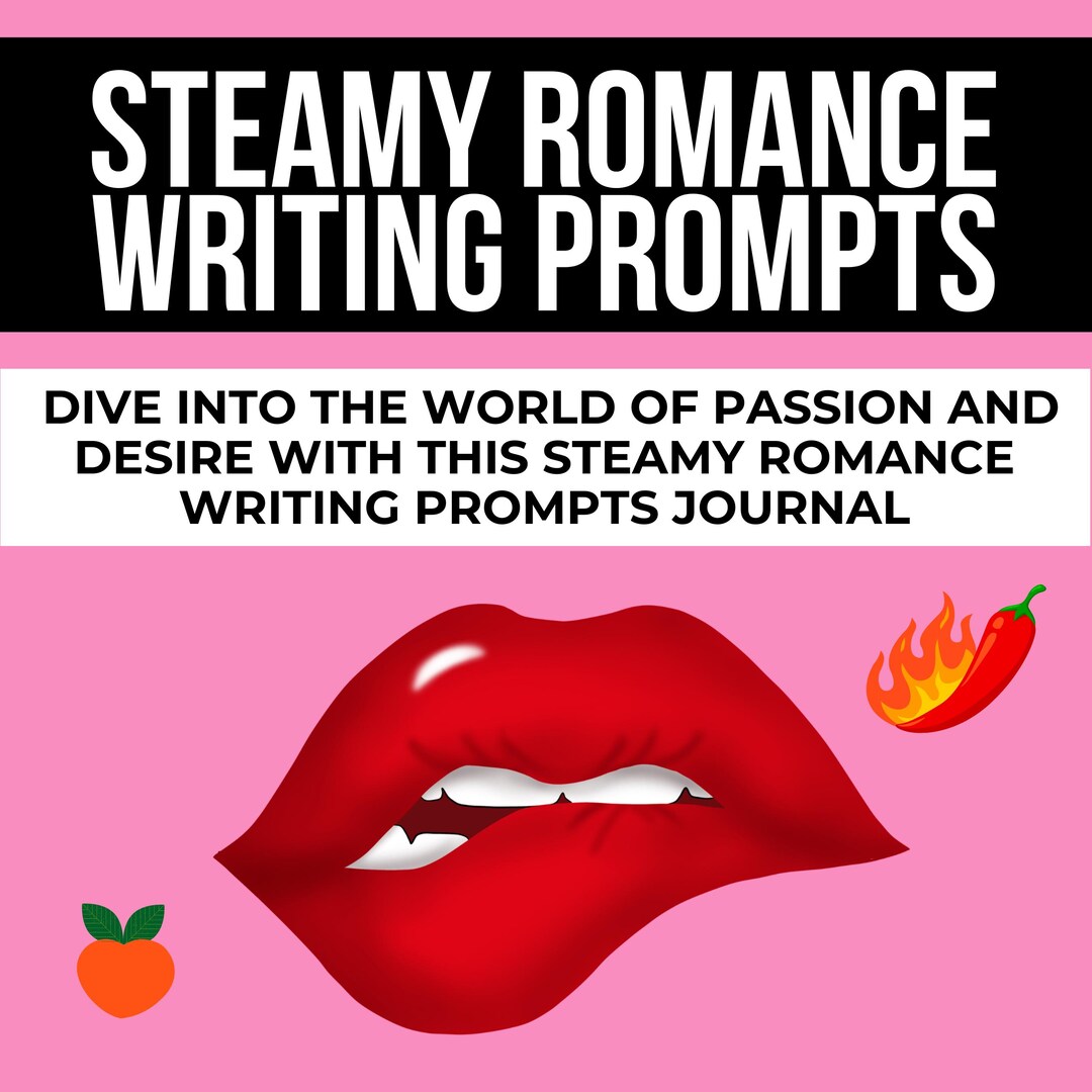 Steamy Romance Writing Prompts, Smutty Romance Story Starters, Romance ...