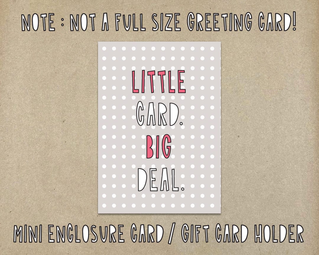Little Card. Big Deal. - Mini Enclosure Card - SKU S-118 - Gift Tag ...