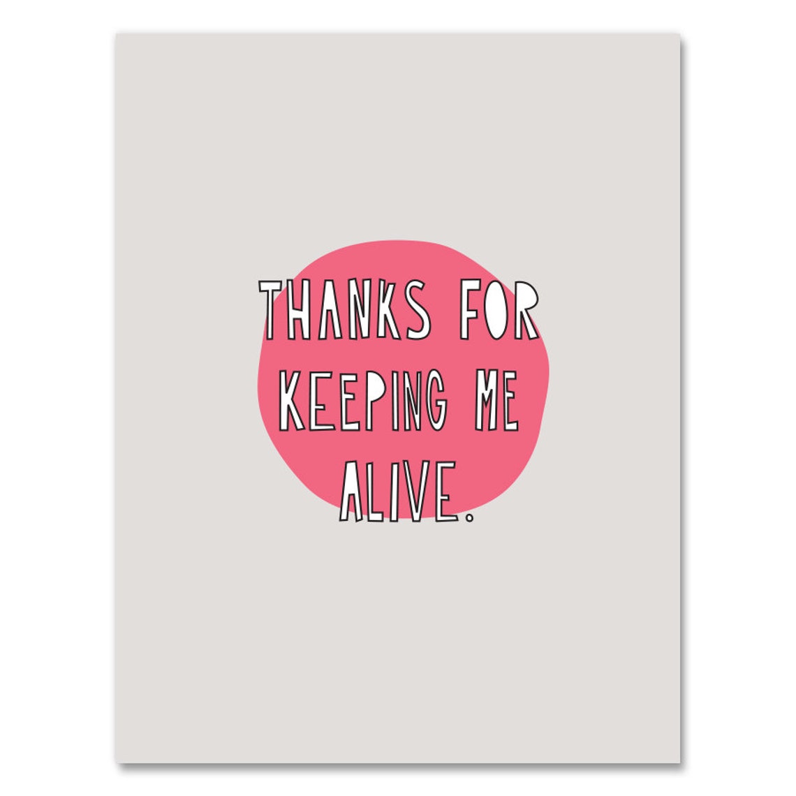 Keeping Me Alive A2 Folded Note Card & Envelope Thank You | Etsy