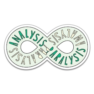 Analysis Paralysis - 3" Die Cut Vinyl Sticker - SKU ST-1004 - Durable ...