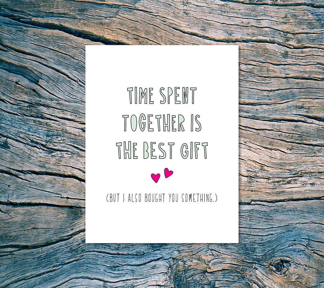 SALE Time Spent Together is the Best Gift A2 Folded Note Card ...