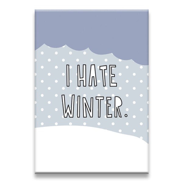 I Hate Winter - Etsy