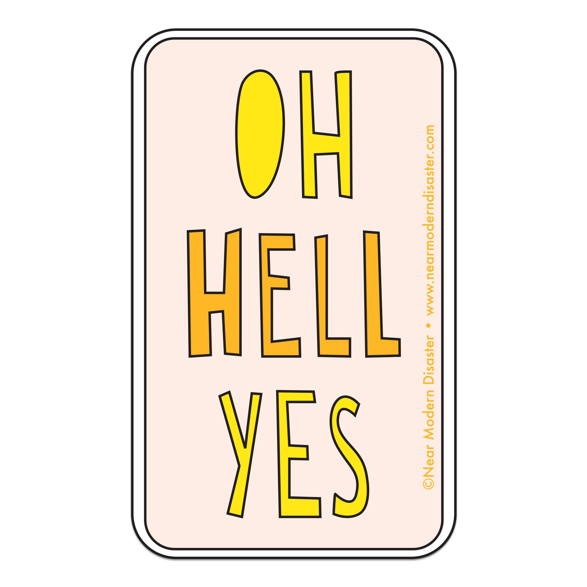 Oh Hell Yes 3 vinyl die cut sticker SKU ST-925 | Etsy