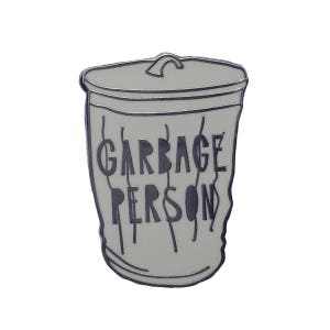 Garbage Person - 1.25" Hard Enamel Pin - SKU PIN-713 - Etsy