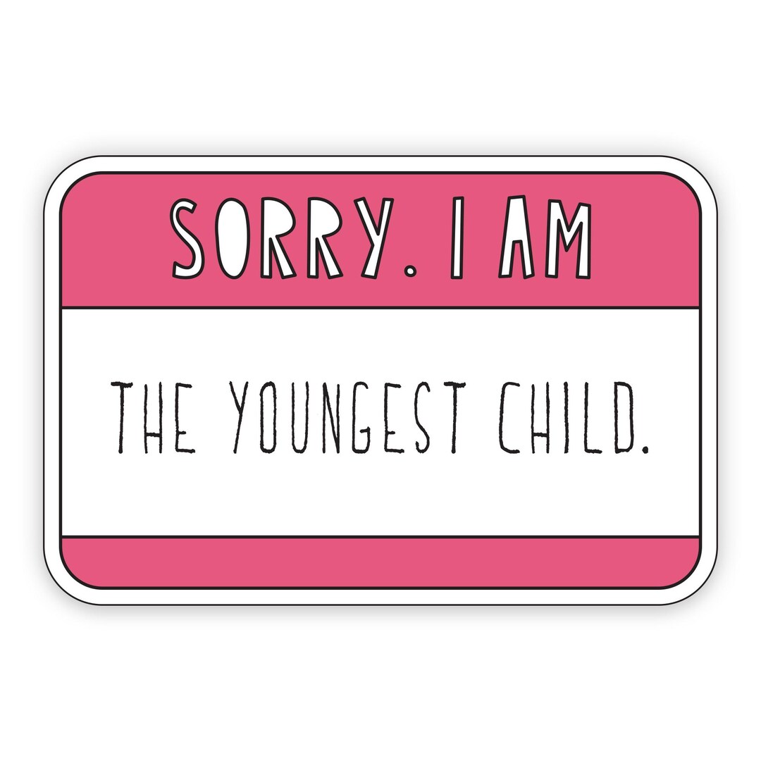 Youngest Child Name Tag - 3" Die Cut Vinyl Sticker - SKU ST-1066 ...