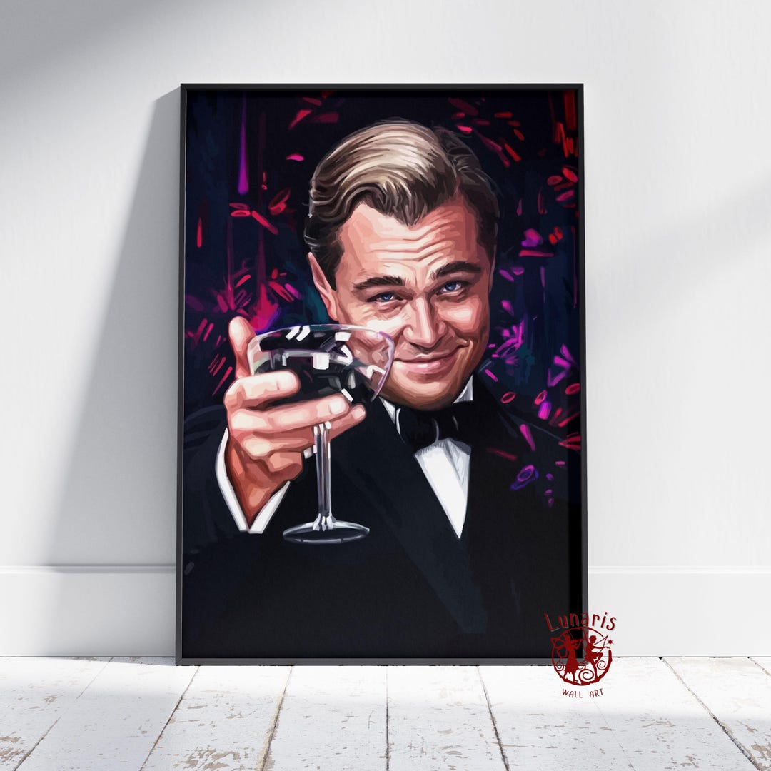 Leonardo Dicaprio Cheers Meme Poster | Gatsby Toast Meme Wall Art ...