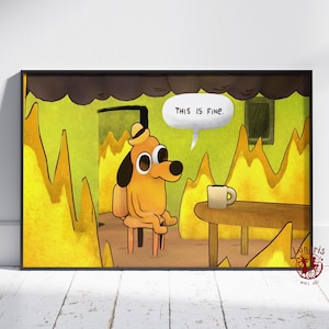 This is Fine Meme Poster | Dog in Fire Meme Wall Art | Unframed Canvas ...