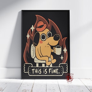 This is Fine Meme Poster | Dog in Fire Meme Wall Art | Unframed Canvas ...
