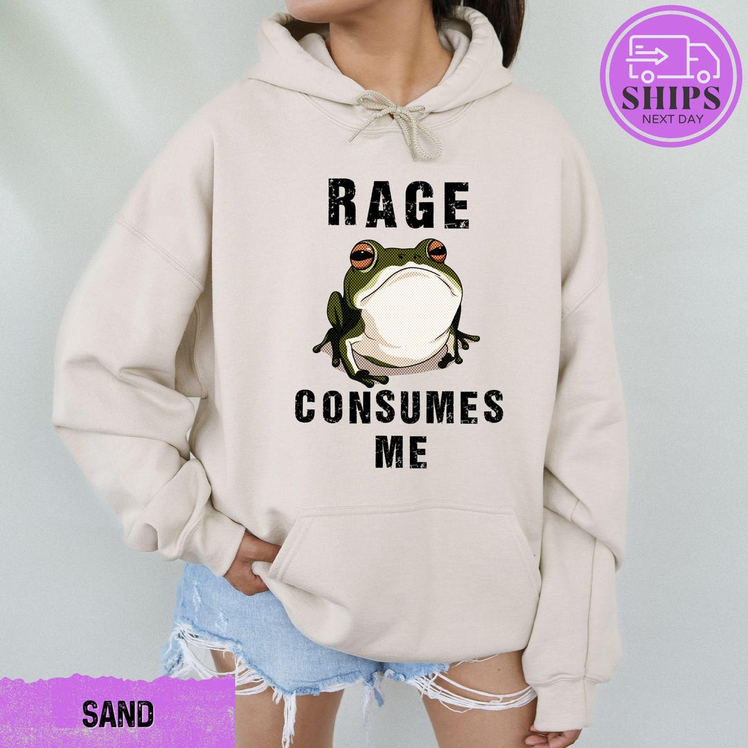Rage Consumes Me Sweatshirt / Funny Meme Frog Sweatshirt / Meme Lovers ...