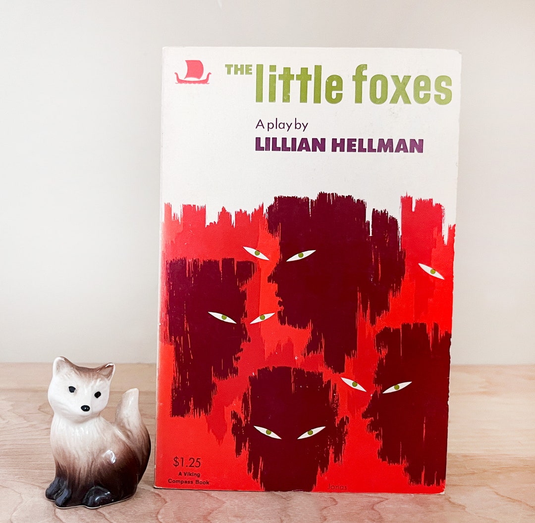The Little Foxes by Lillian Hellman/ 1966 Viking Compass Ed W Mid ...