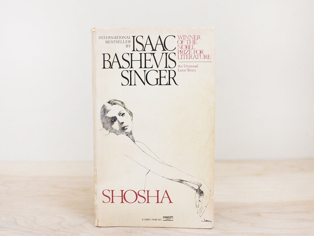 Shosha by Isaac Bashevis Singer, Winner of the Nobel Prize for ...