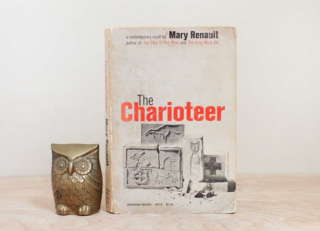 The Charioteer by Mary Renault / 1964 Meridian Paperback 4th Printing ...