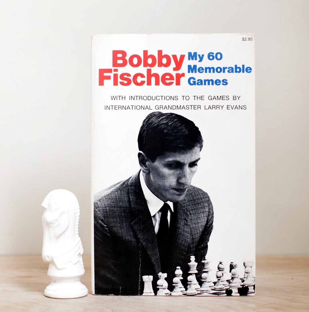 My 60 Memorable Games by Bobby Fischer/ 1969 First Paperback Printing/ Fully Illustrated ...