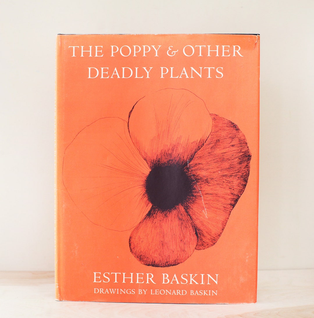 The Poppy & Other Deadly Plants by Esther Baskin With Drawings by ...