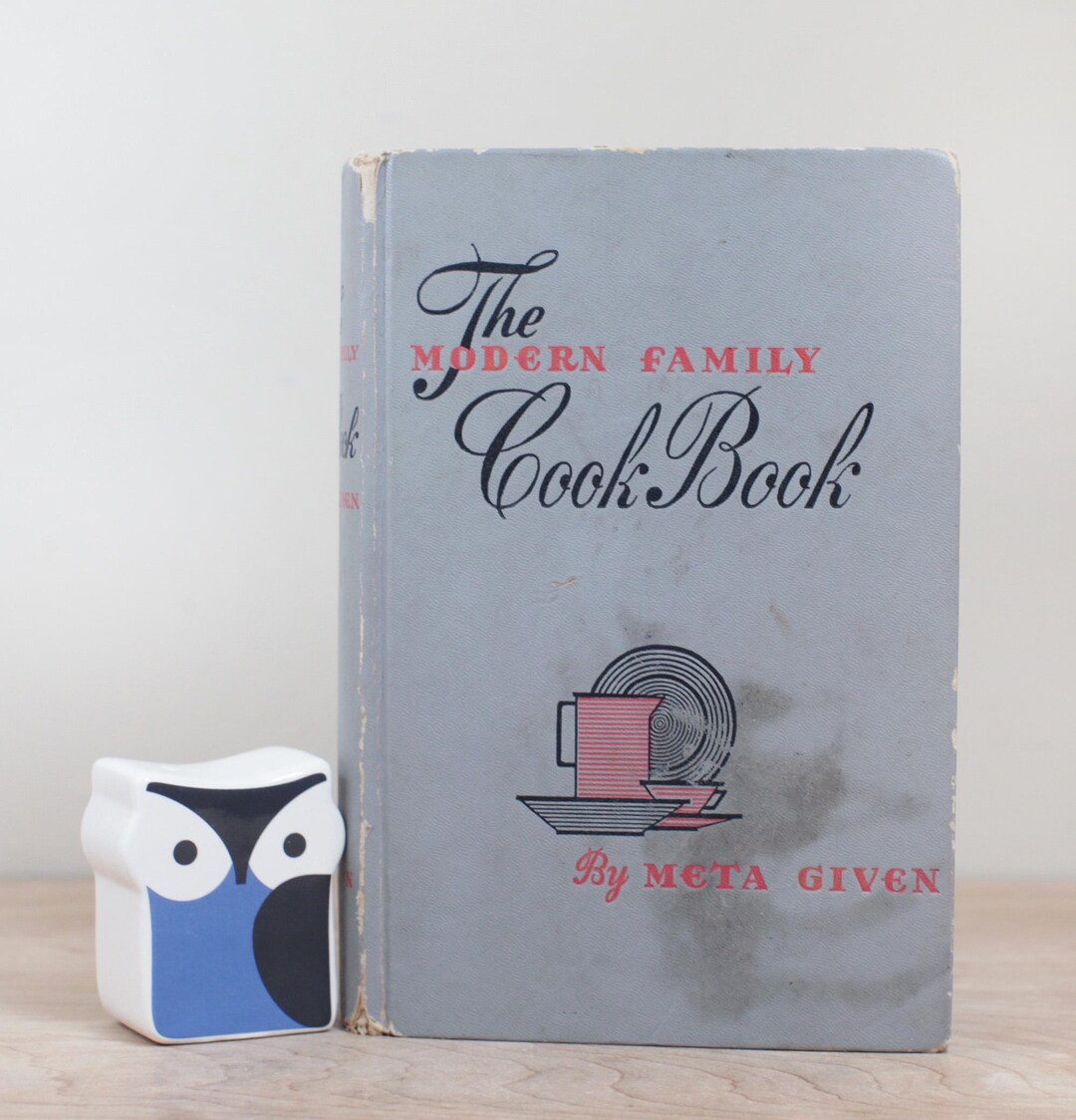 The Modern Family Cook Book by Meta Given/ 1961 Revised Edition ...