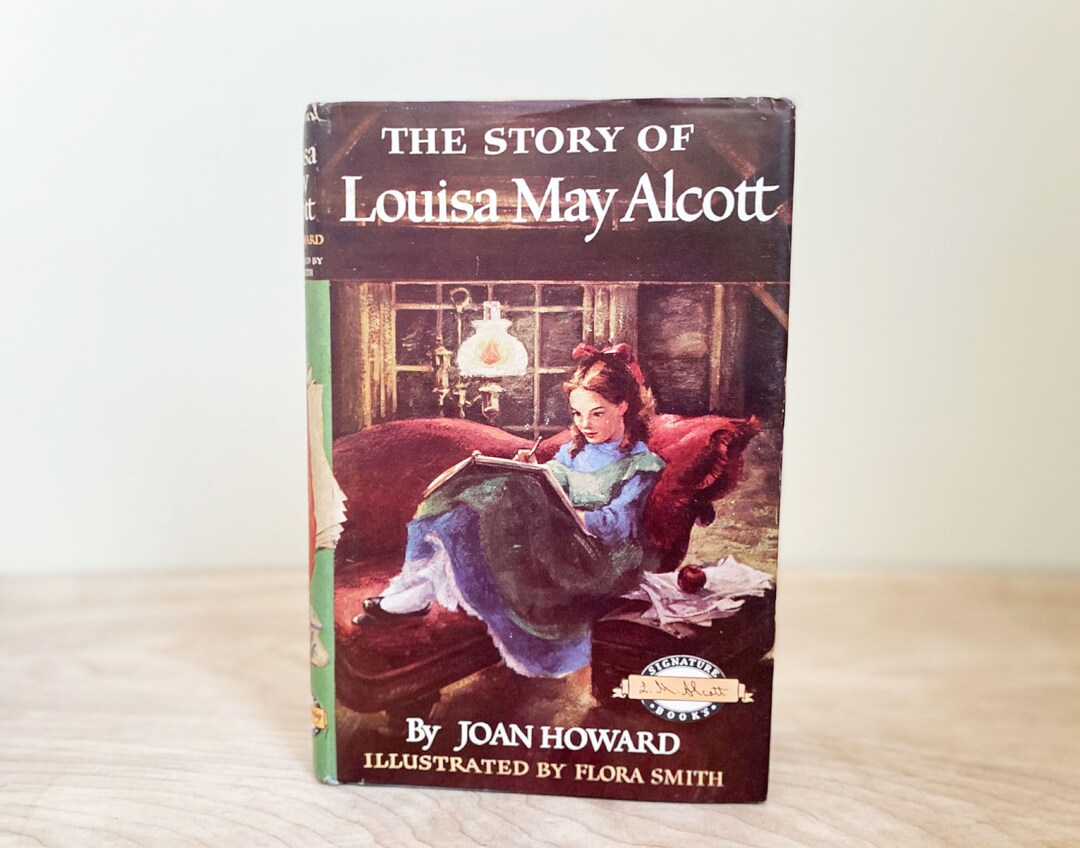 The Story of Louisa May Alcott by Joan Howard and Illustrated by Flora ...