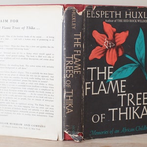 The Flame Trees of Thika: Memories of an African Childhood by Elspeth ...