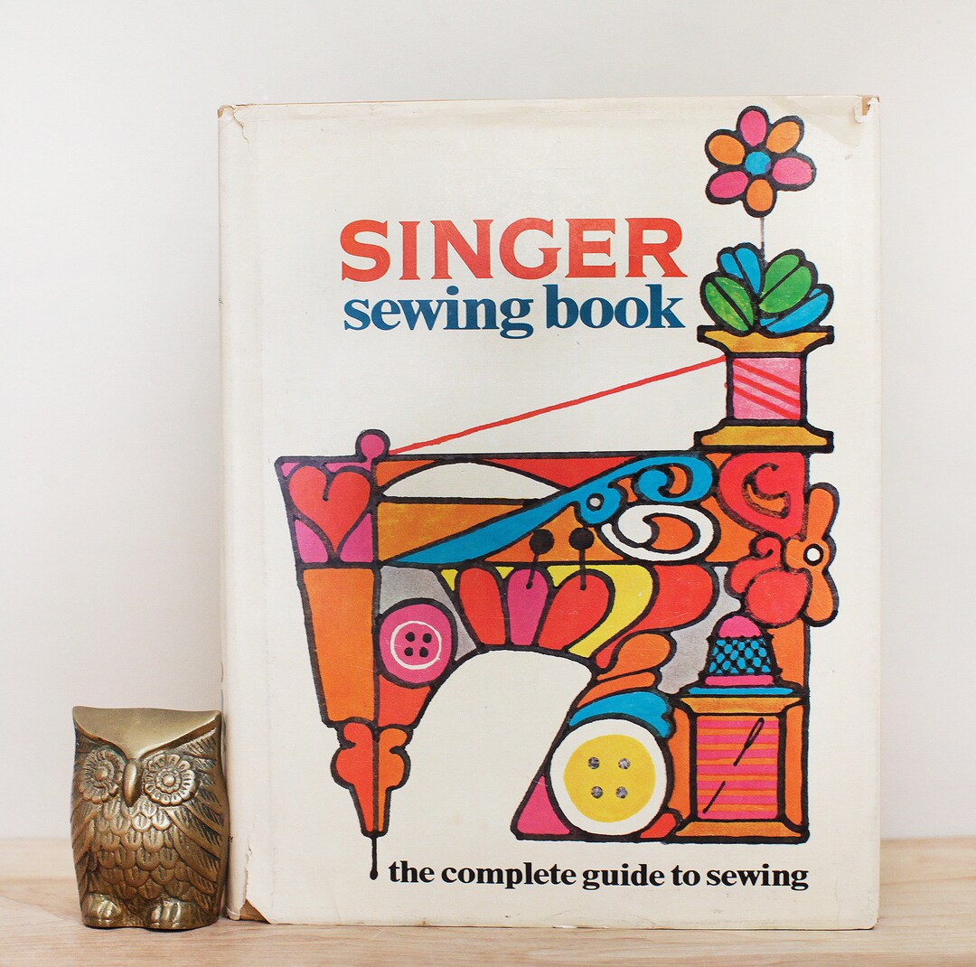 Singer Sewing Book by Gladys Cunningham/ 1969 First Edition 5th ...