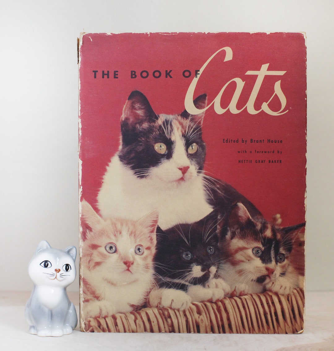 The Book of Cats Edited by Brant House/ Extra Cute 50s Cat Book W Dust ...