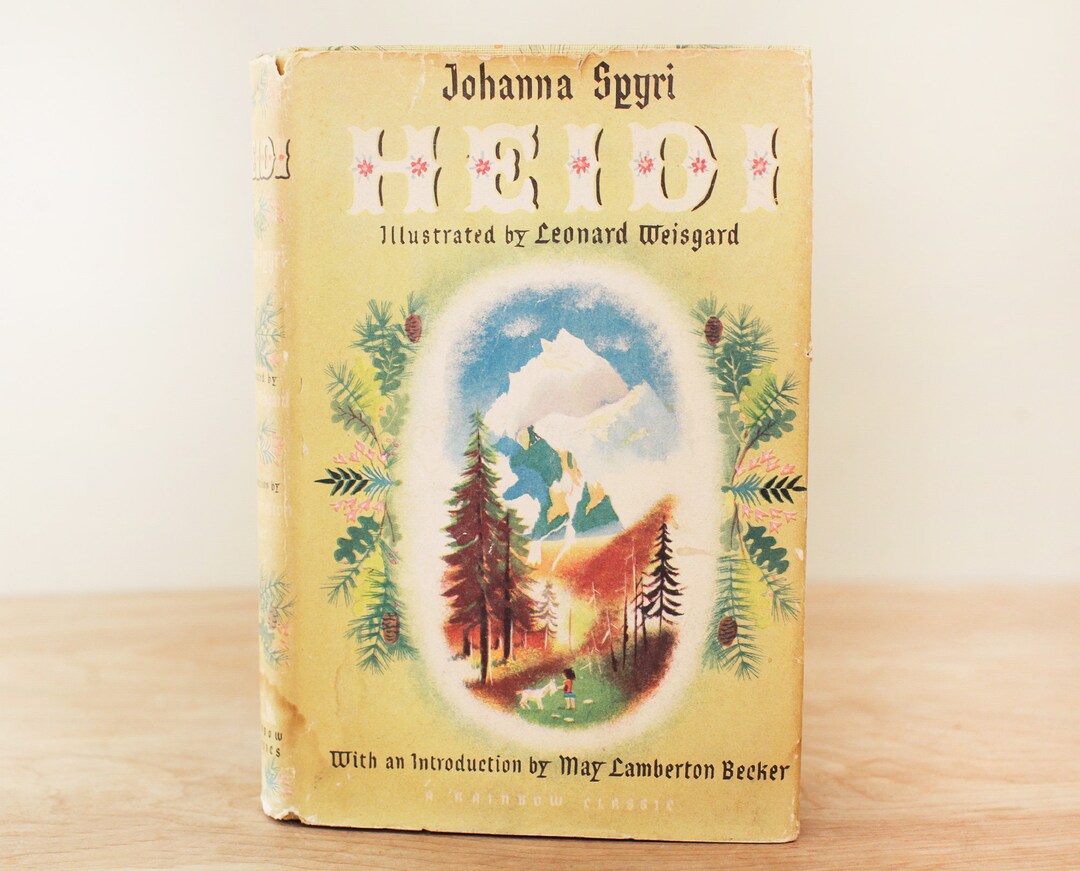 Heidi by Johanna Spyri & Illustrated by Leonard Weisgard/ Beautiful ...