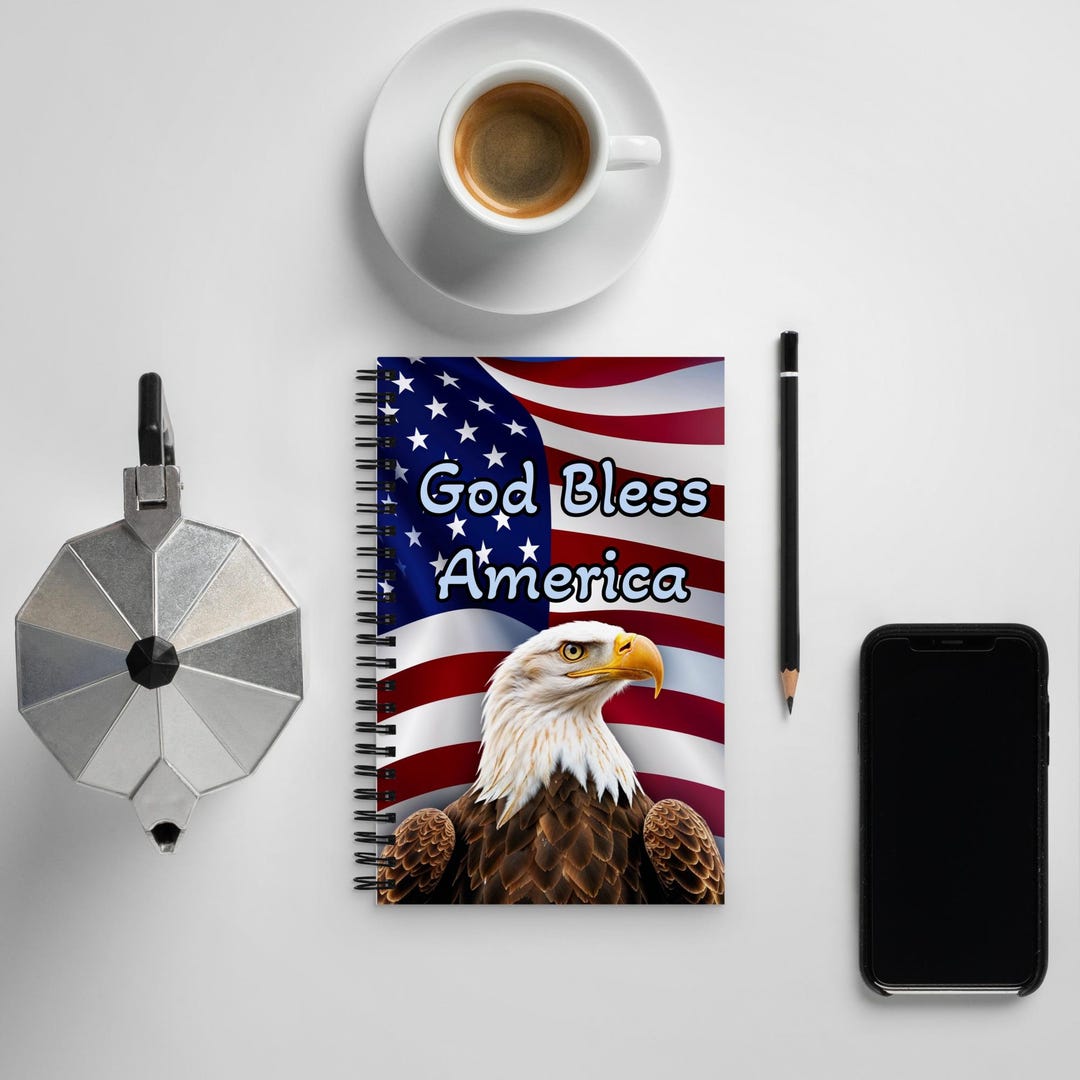 Patriotic Spiral Notebook | USA Flag and Eagle | "god Bless America ...