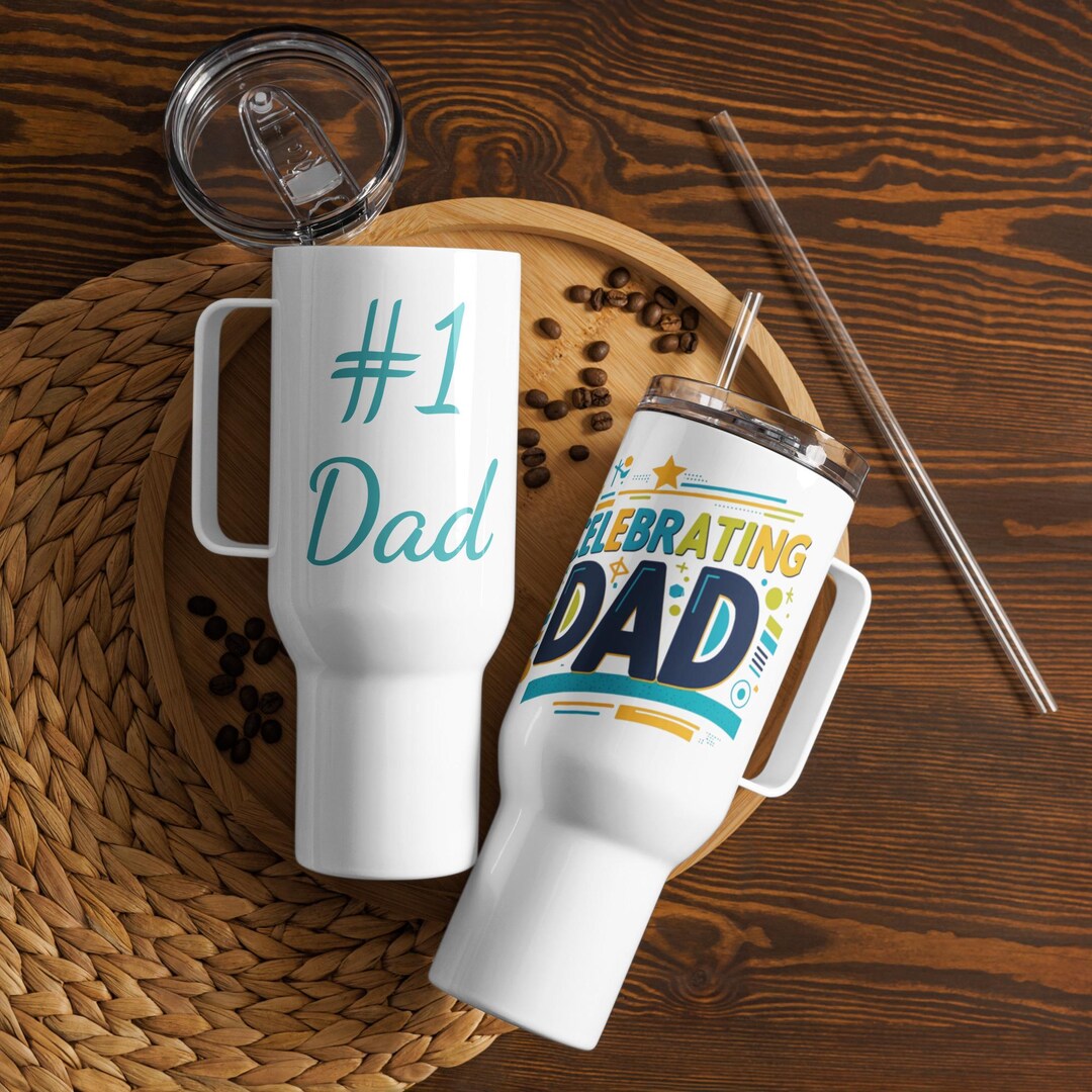 Celebrating Dad Travel Mug – Stainless Steel Father's Day Gift - Etsy
