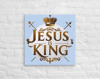 Jesus is King, Christian Art, Religious Wall Decor - Etsy