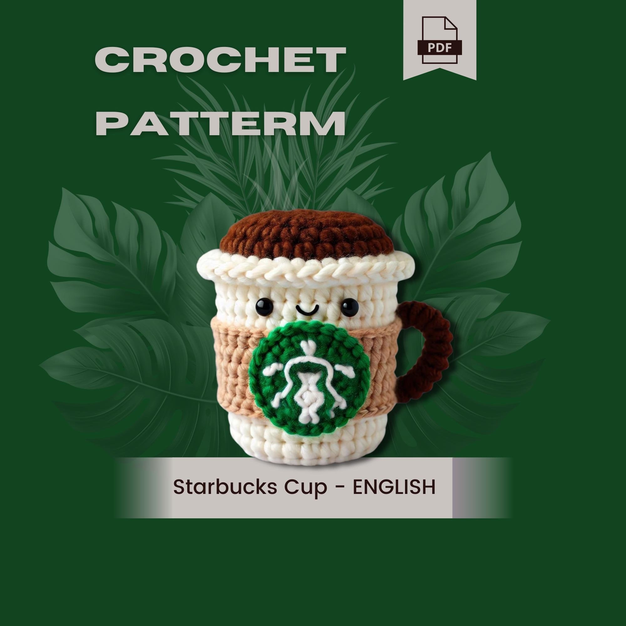 Crochet Pattern Starbucks Cup, Amigurumi Pattern , Crochet Pattern ...