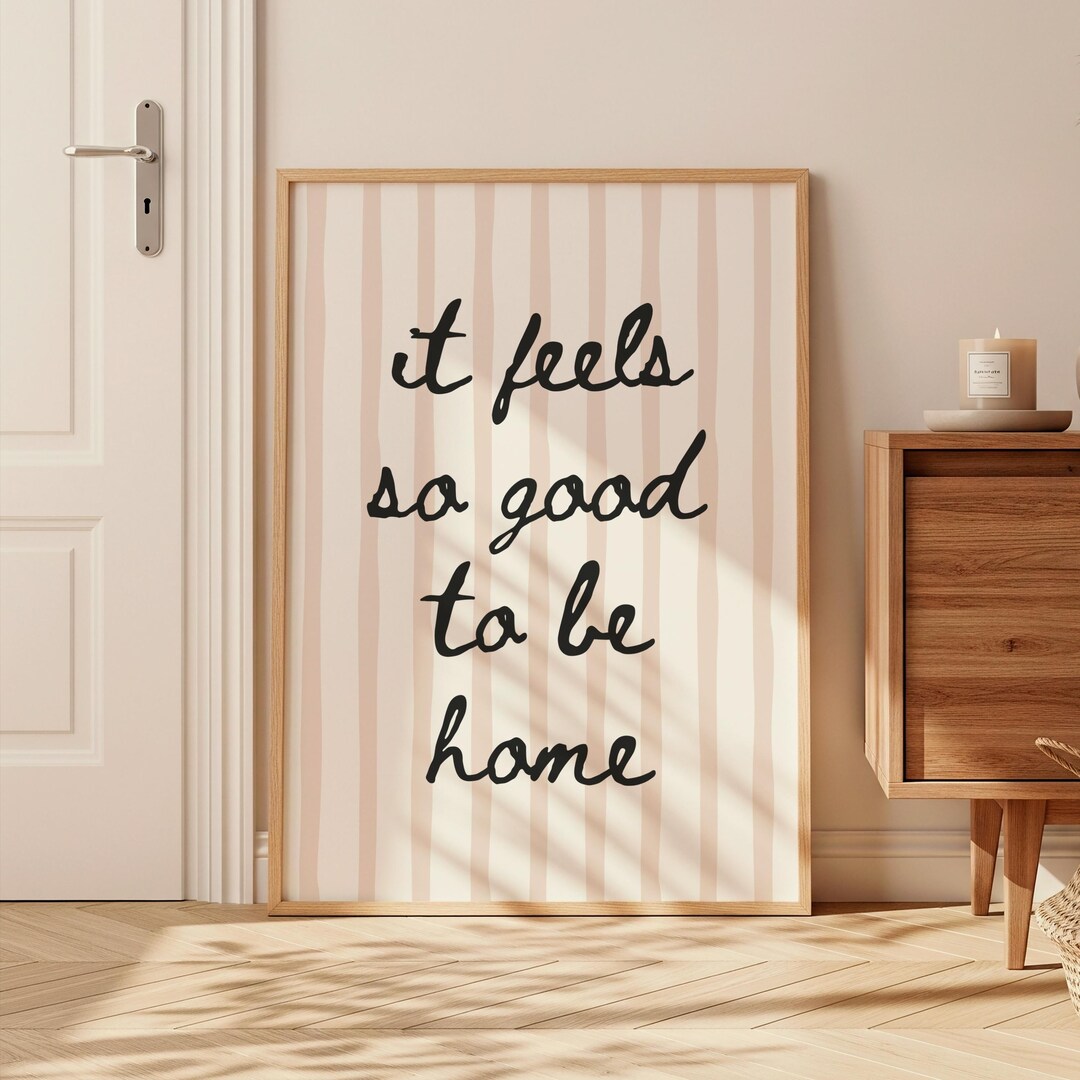 It Feels so Good to Be Home Printable: Neutral Minimal Wall Art, Cozy ...