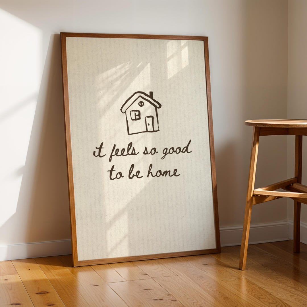 Neutral Home Quote Print, “it Feels so Good to Be Home” Wall Art Cozy ...