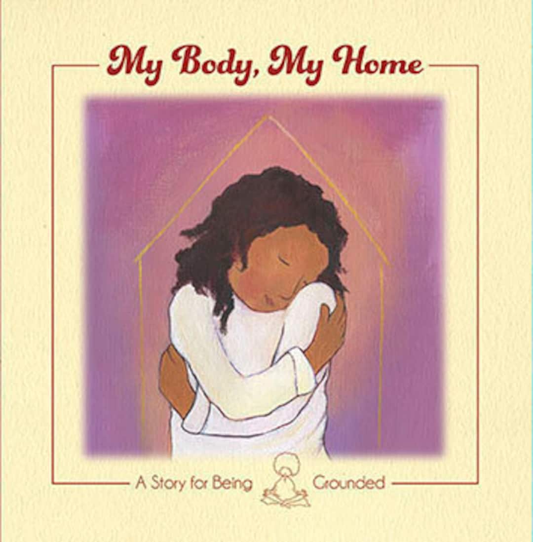 My Body My Home, Stories for Being, Children's Books, Mindfulness Kids ...